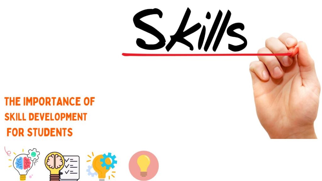 The Importance of Skill Development for Students - Skill Development ...